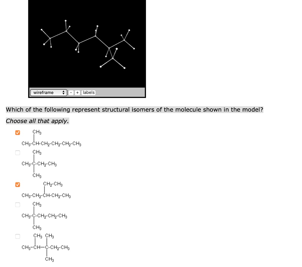 SOLVED: Text: wireframe - labels Which of the following represent structural isomers of the ...