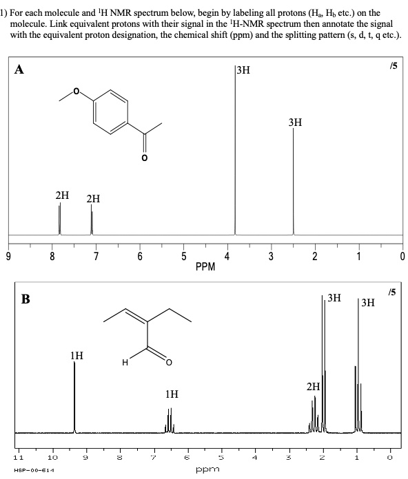 1 for each molecule and h nmr spectrum below begin by labeling all ...