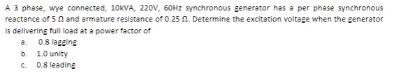 a 3 phase wye connected 10kva 220v 60hz synchronous generator has a per ...