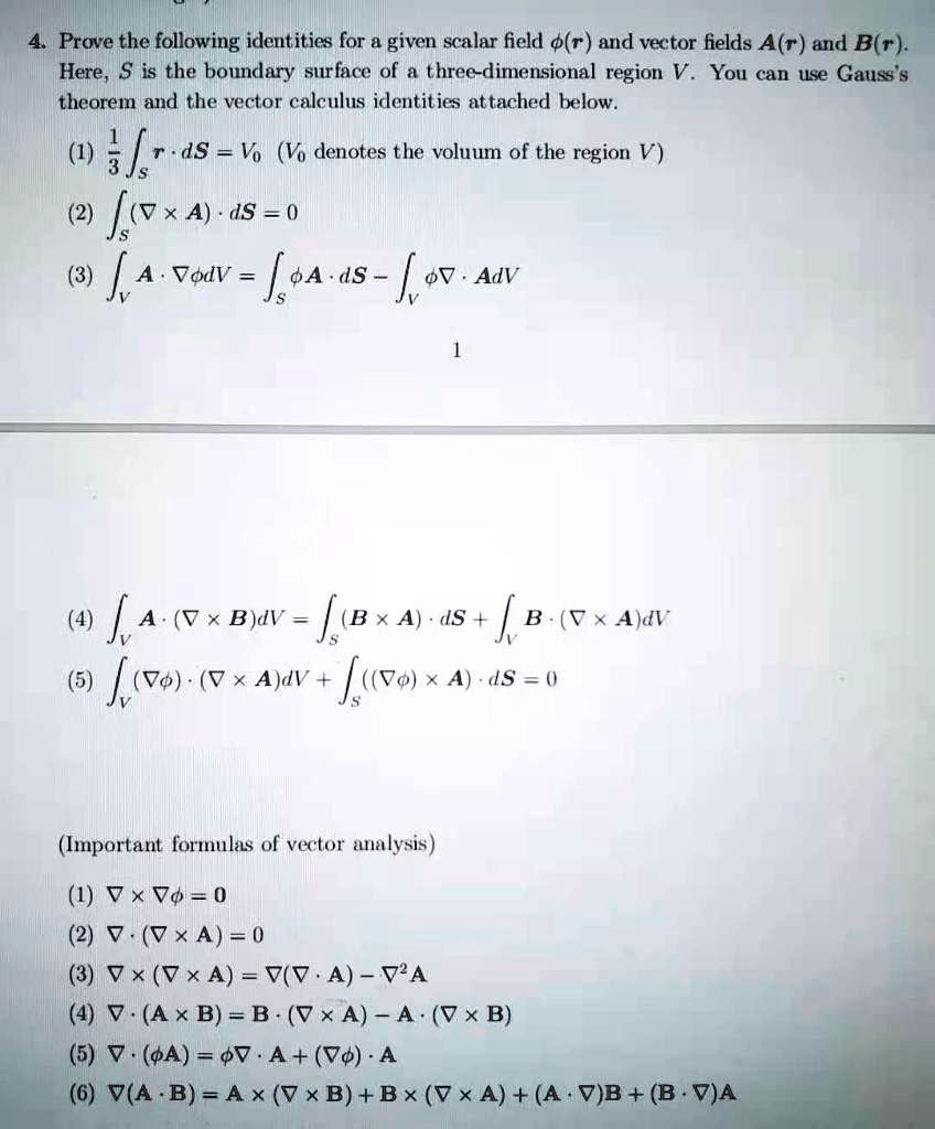 SOLVED: Prove the following identities for a given scalar field o(r) and vector fields A(r) and ...
