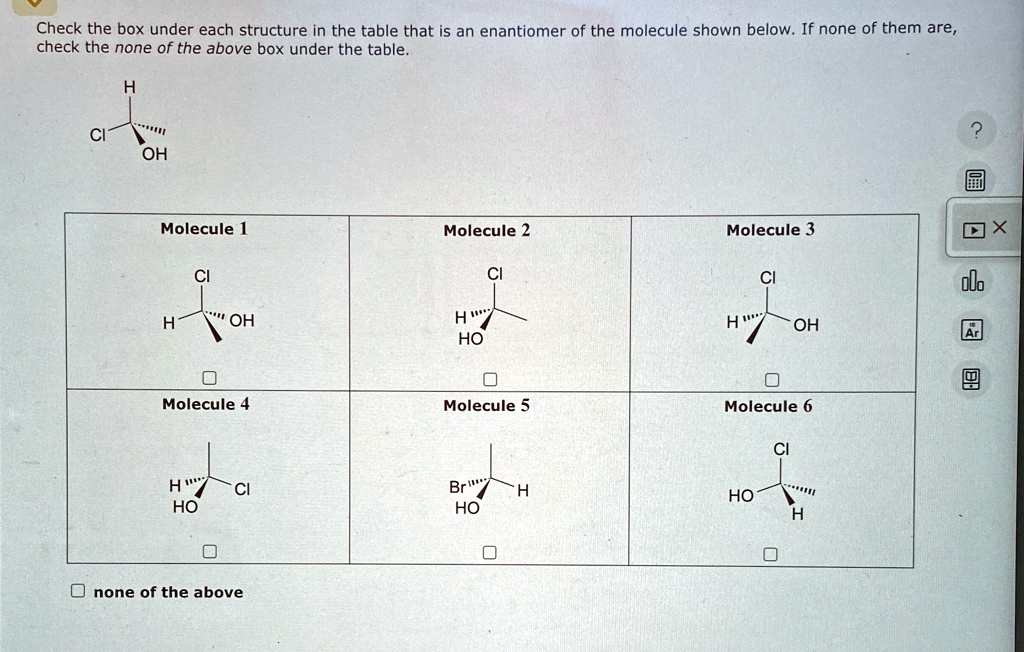 Check the box under each structure in the table that is an enantiomer ...