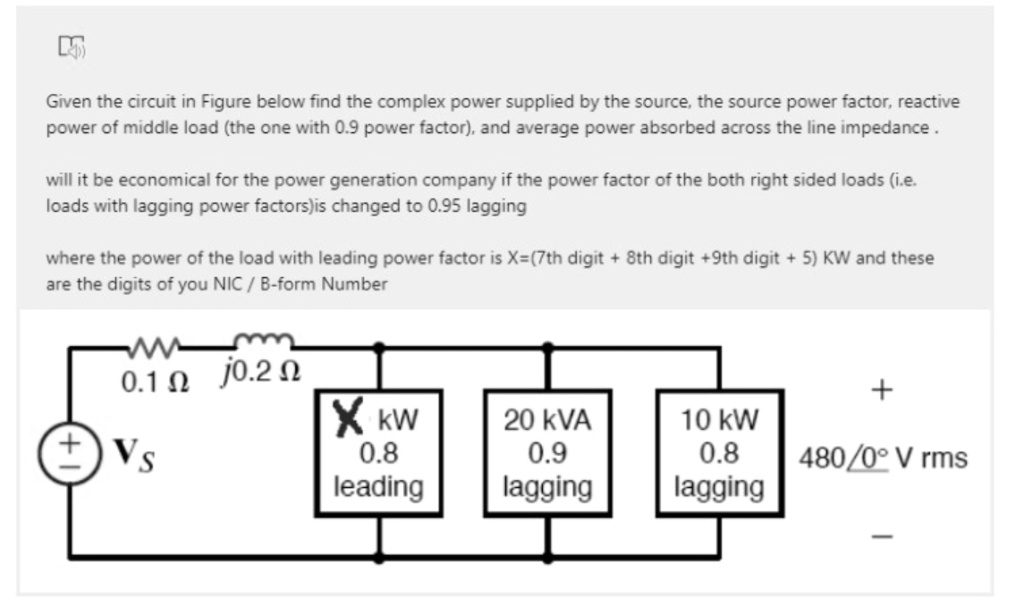 Given the circuit in Figure below find the complex power supplied by the source, the source ...