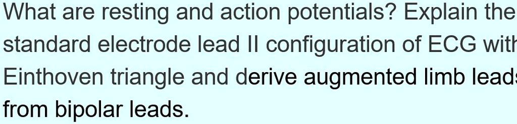 What are resting and action potentials? Explain the standard electrode ...