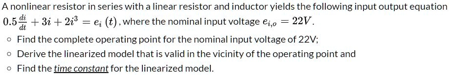 SOLVED: A nonlinear resistor in series with a linear resistor and ...