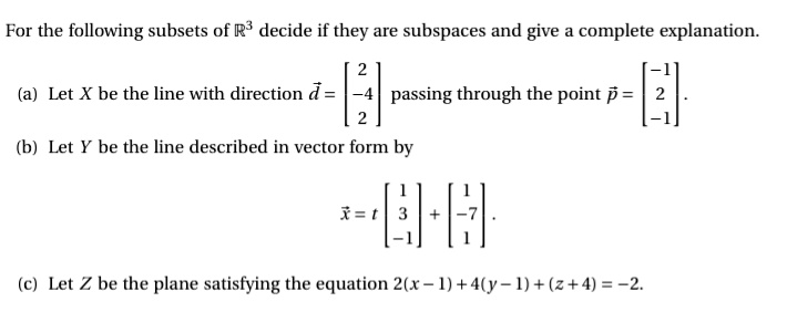SOLVED: For the following subsets of R^3, decide if they are subspaces ...