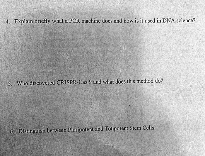 SOLVED: Explain briefly what a PCR machine does and how is it used in ...