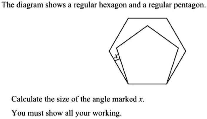 The diagram shows a regular hexagon and a regular pentagon Calculate ...