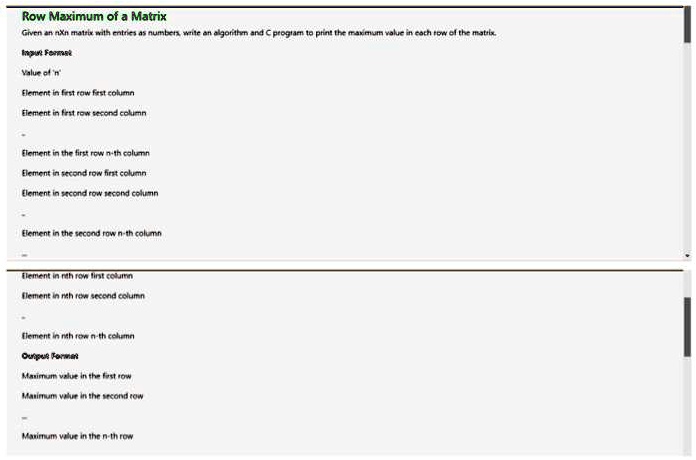 Solved Row Maximum Of A Matrix Given An Nxn Matrix With Entries As Numbers Write An Algorithm