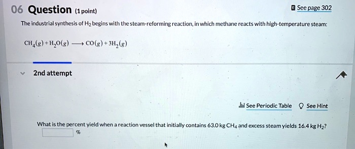 SOLVED: 06 Question (1 point) Sec pagc 302 The industrial synthesis of ... SOLVED: 06 Question (1 point) Sec pagc 302 The industrial synthesis of ...
