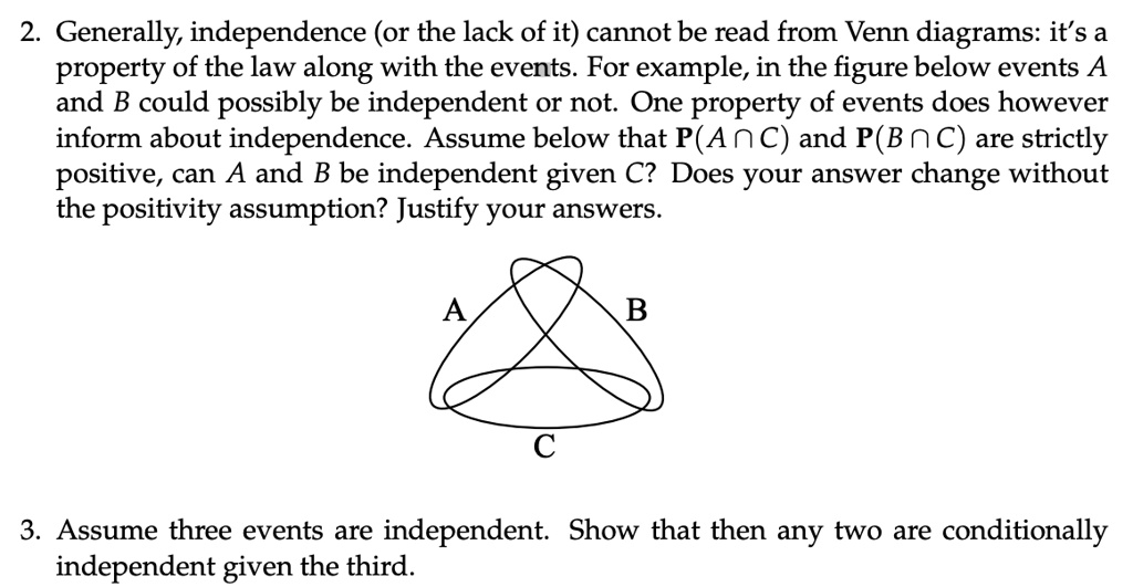 SOLVED: 2 Generally, independence (or the lack of it) cannot be read ...