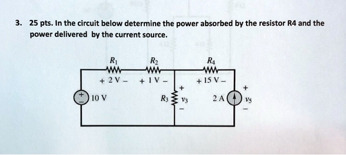 SOLVED: In the circuit below, determine the power absorbed by the ...