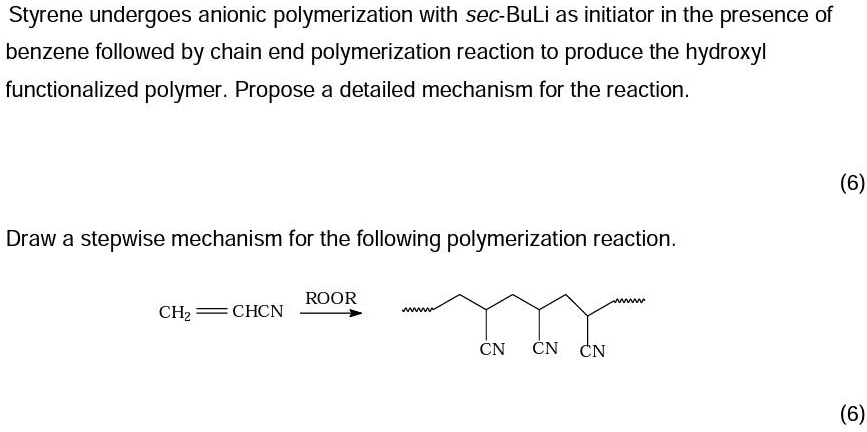 styrene undergoes anionic polymerization with sec buli as initiator in ...