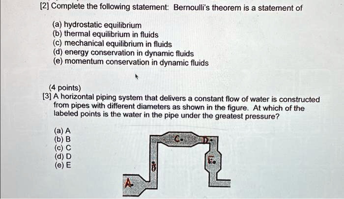[2] Complete the following statement: Bernoulli's theorem is a ...