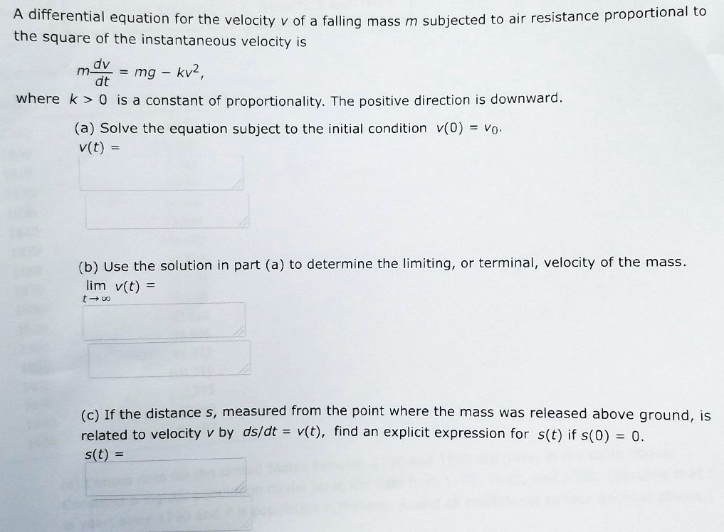 A differential equation for the velocity v of a falling mass m ...