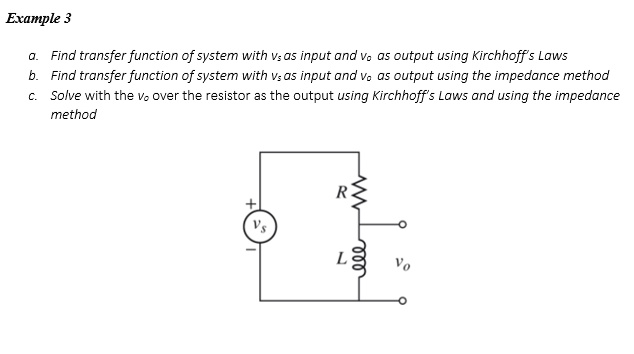 Example 3 A Find Transfer Function Of System With Vs As Input And Vo As Output Using Kirchhoff