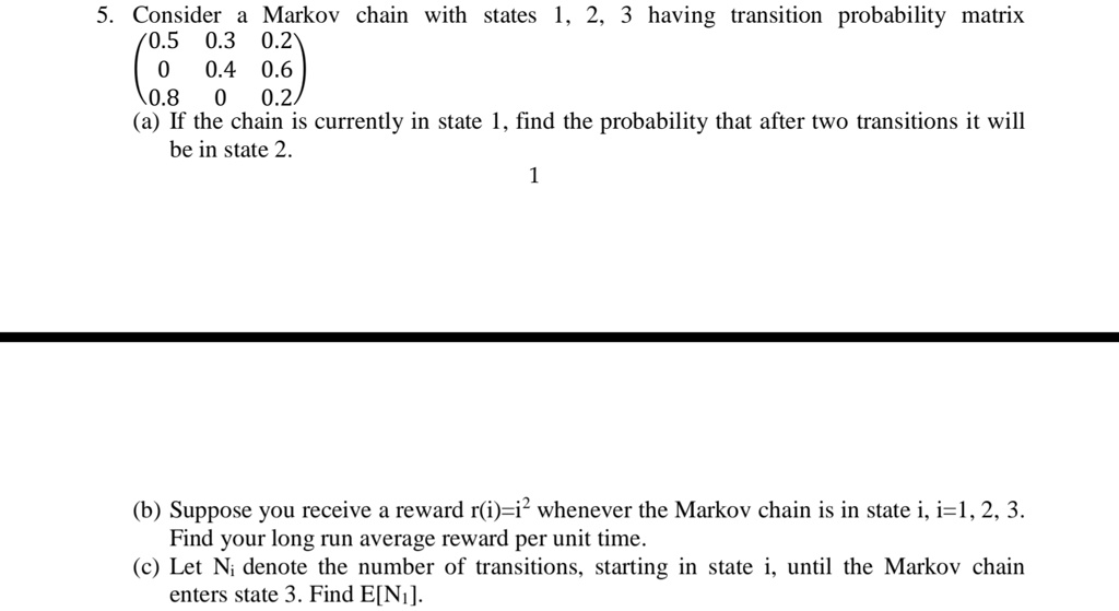 SOLVED:Consider Markov chain with states 2, having transition ...