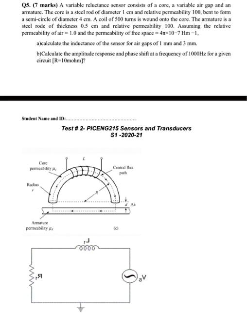 SOLVED: Q5. (7 marks) A variable reluctance sensor consists of a core, a variable air gap, and ...