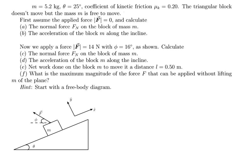 m 52 kg 0 259 coefficient of kinetic friction pk 020 the triangular ...