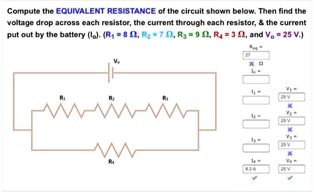 SOLVED: Compute the EQUIVALENT RESISTANCE of the circuit shown below: Then find the voltage drop ...