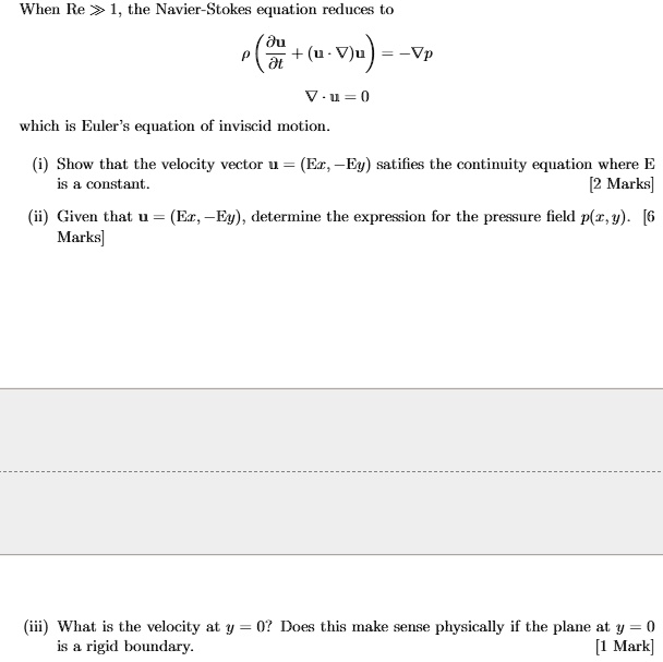 Solved When Re 1 The Navier Stokes Equation Reduces To V U Which