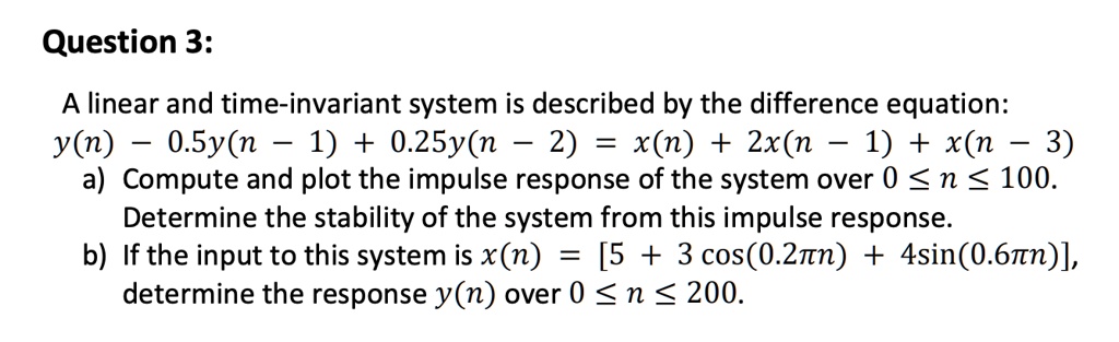 Solved Write It Using Matlab And Comment Every Line Of Code Showing What You Are Doing Then