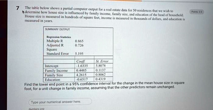 SOLVED: The table below shows a partial computer output for a real ...