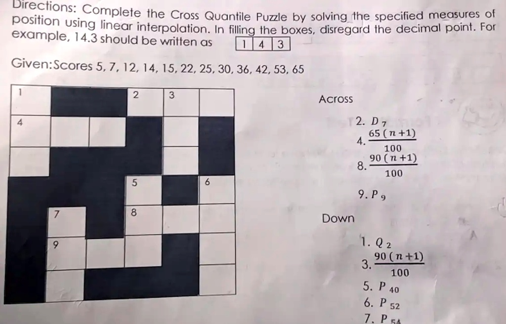 positicions complete the cross quantile puzzle by solving ihe specilied measures of position ...