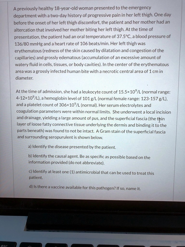 SOLVED: A previously healthy 18-year-old woman presented to the ...