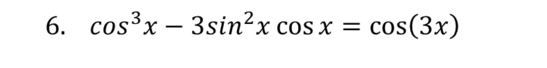 SOLVED: 6 * cos(3x) + 1 - 3sin^2(x) * cos(x) = cos(3x)