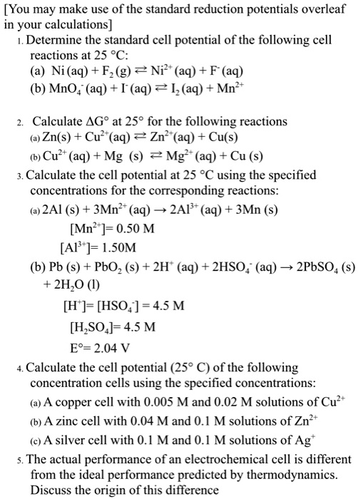 you may make use of the standard reduction potentials overleaf in your ...