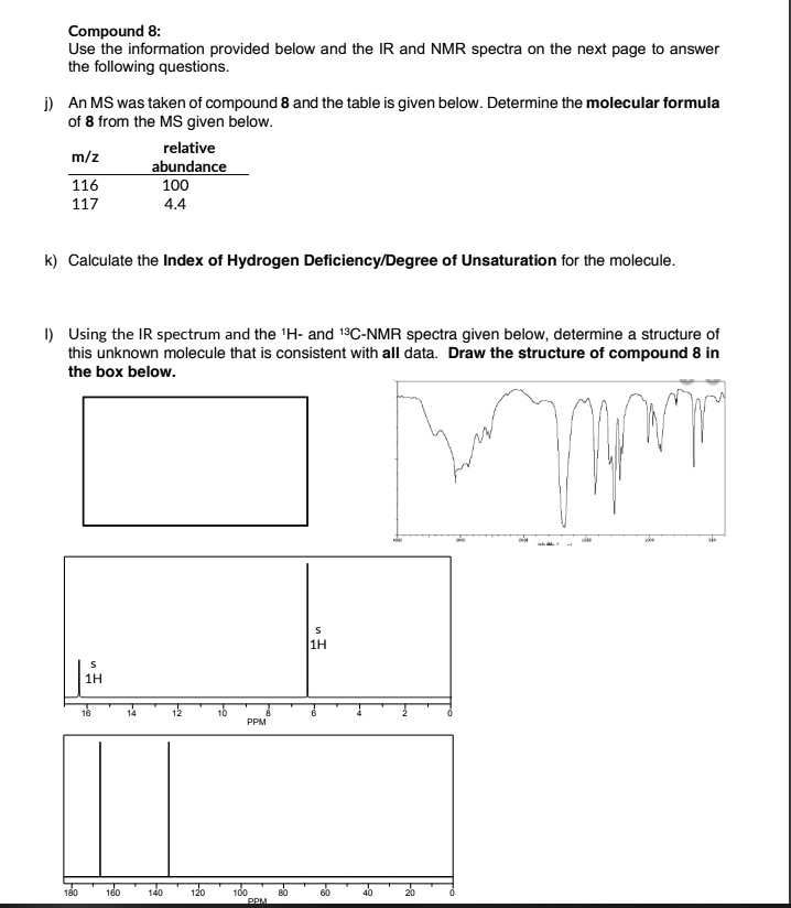 SOLVED: Compound : Use the information provided below and the IR and NMR spectra on the next ...