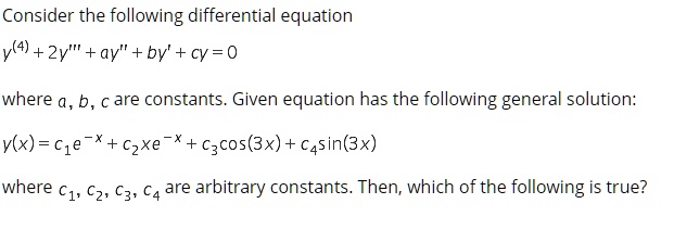 SOLVED: Consider the following differential equation V(4) + 2v"" +ay ...