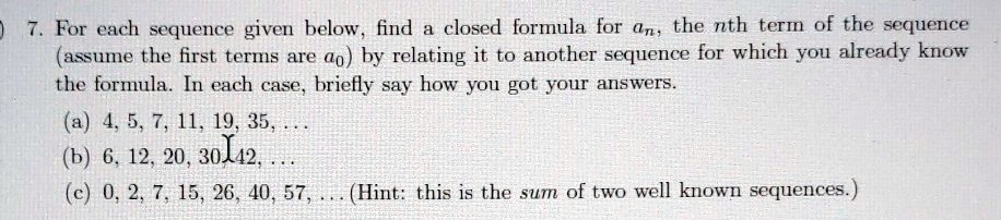 SOLVED:For each sequence given below , find closed formula for 4n, the nth term of the sequence ...