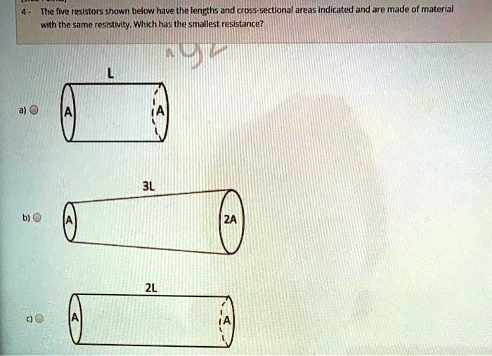 the five reslstors shown below have the lergths and cross sectional ...