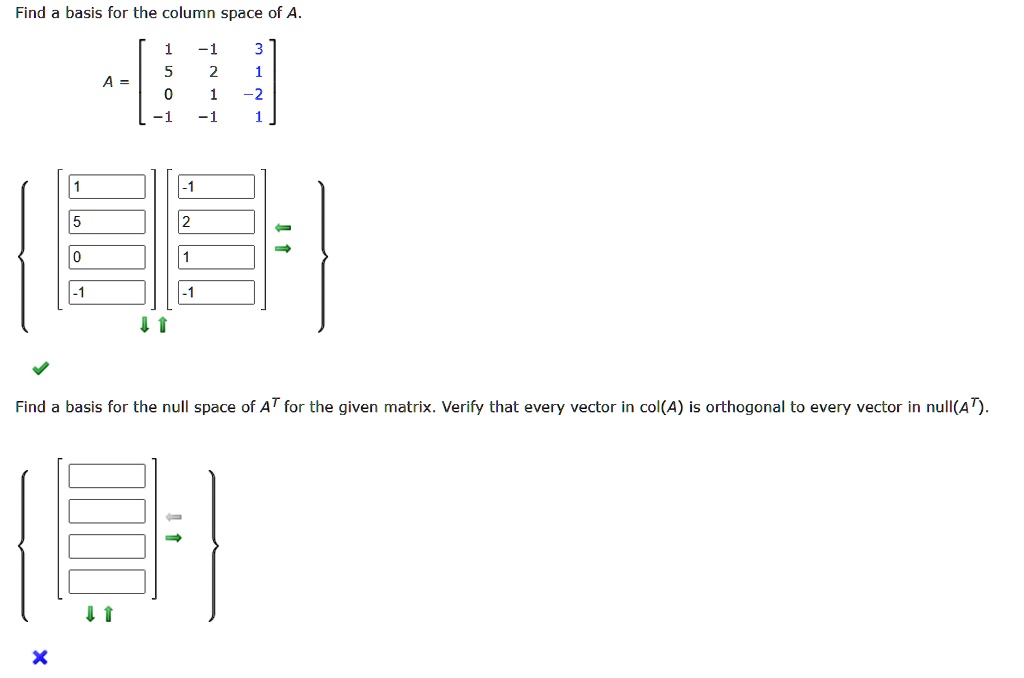 SOLVED: Find basis for the column space of A 1 Find basis for the null ... SOLVED: Find basis for the column space of A 1 Find basis for the null ...