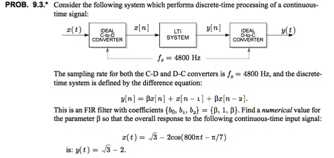 SOLVED: Consider the following system which performs discrete-time ... SOLVED: Consider the following system which performs discrete-time ...