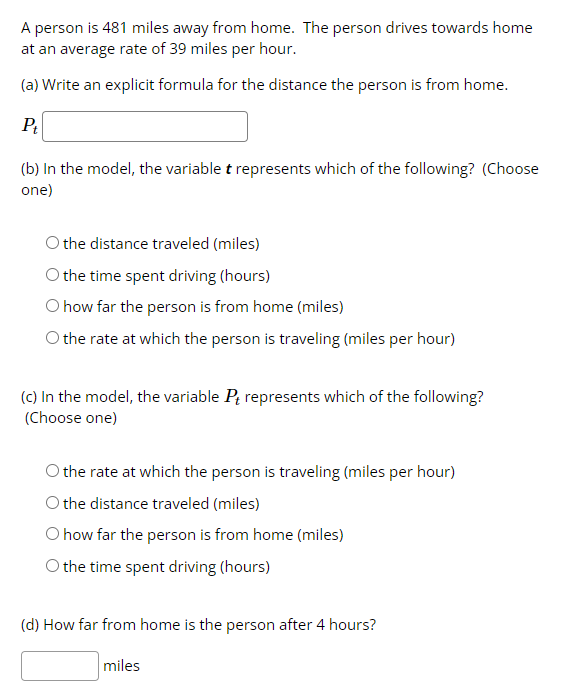 SOLVED: A person is 481 miles away from home. The person drives towards ...