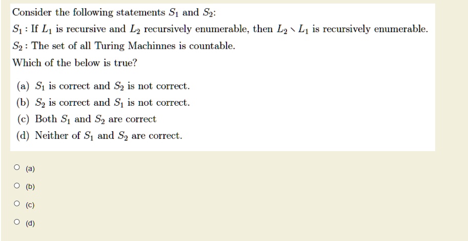 Consider The Following Statements S1 And S2 S1 If L Is Recursive And