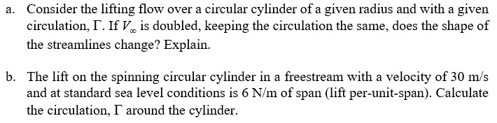 a. Consider the lifting flow over a circular cylinder of a given radius ...
