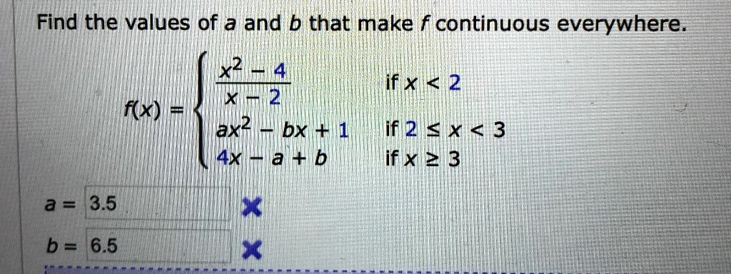 Solved Find The Values Of A And B That Make F Continuous Everywhere X2 If Xl