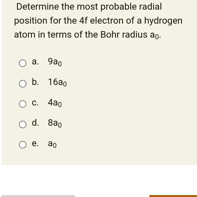 Solved Determine The Most Probable Radial Position For The 4f Electron