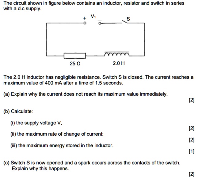 SOLVED: The circuit shown in figure below contains an inductor, resistor and switch in series ...