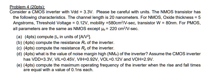 problem 4 20pts consider a cmos inverter with vdd 33v please be careful ...