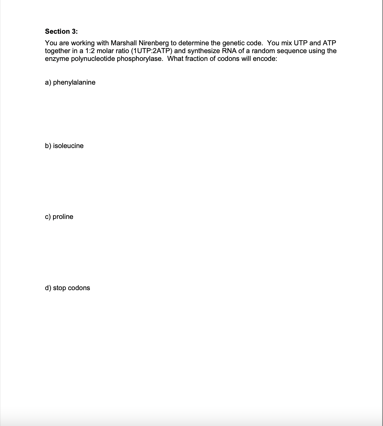 SOLVED: Section 3: You are working with Marshall Nirenberg to determine ...