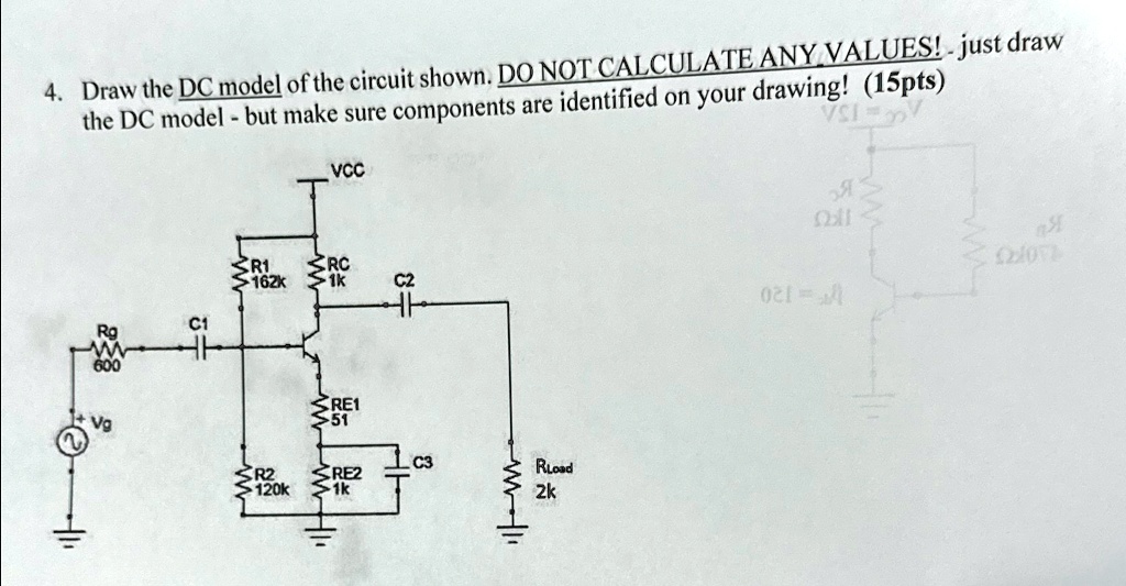 4. Draw the DC model of the circuit shown. DO NOT CALCULATE...