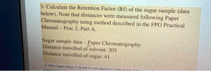 SOLVED: 3 - Calculate the Retention Factor (Rf) of the below. Note ...