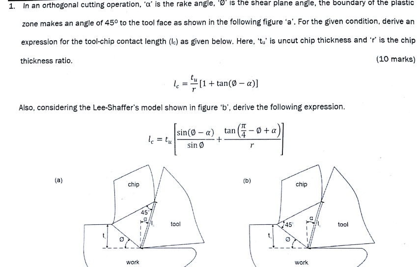 1. In an orthogonal cutting operation, 'a' is the rake angle, 'O' is ...