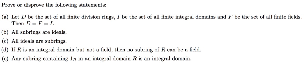 SOLVED: Prove or disprove the following statements: Let D be the set of all finite division ...