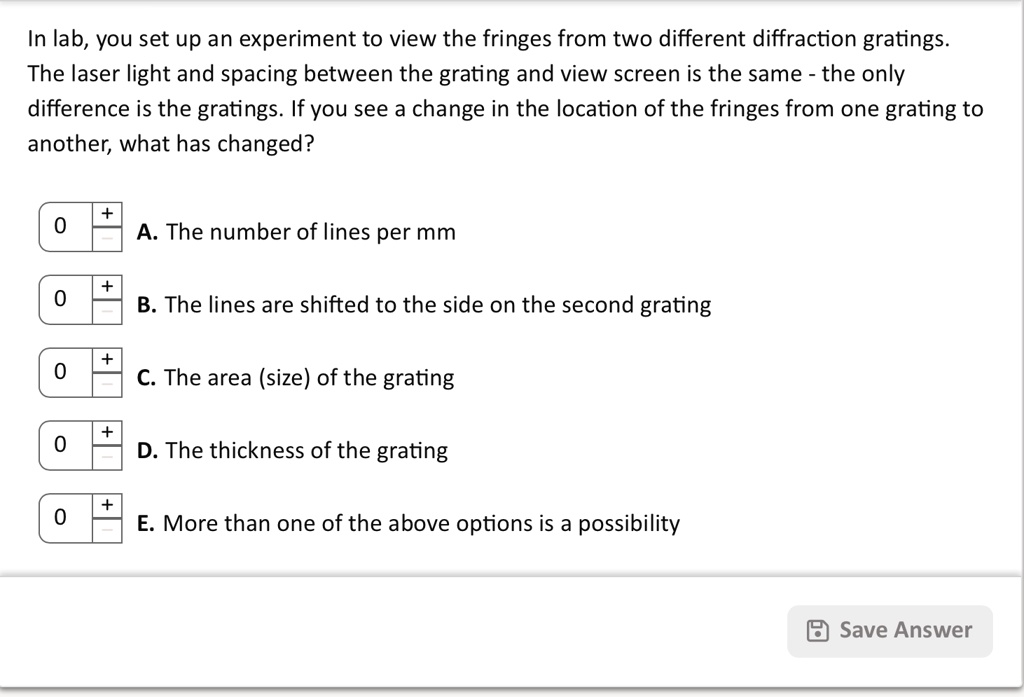 In lab, you set up an experiment to view the fringes from two different ...