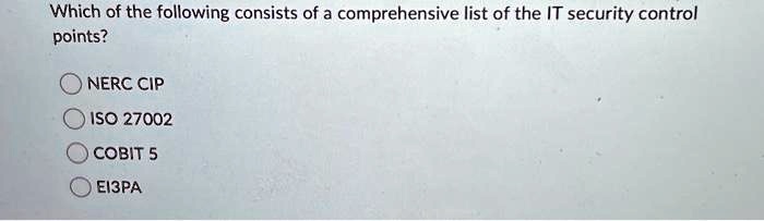 SOLVED: Which of the following consists of a comprehensive list of the ...